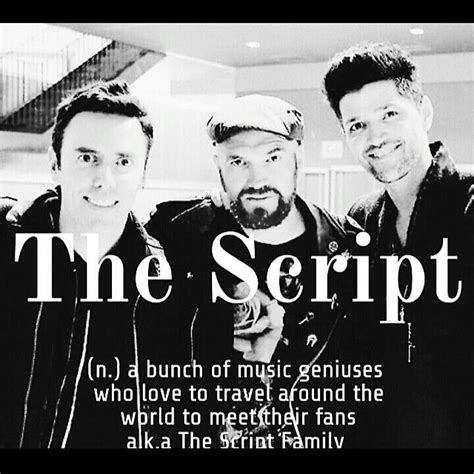 the script one of my biggest inspirations with images the script