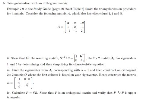 Solved 5 Triangularisation With An Orthogonal Matrix