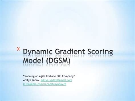 Dynamic Gradient Scoring Model Dgsm Pptx