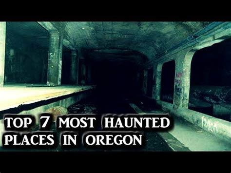 Top 7 Most Haunted Places In Oregon