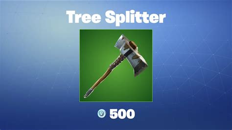 Tree Splitter Fortnite Pickaxe Youtube