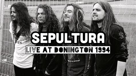 Sepultura Live At Donington 1994 Full Concert Original Line Up