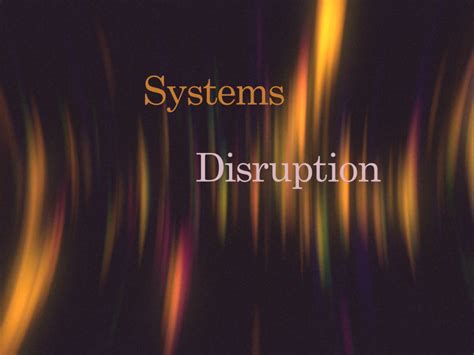 Systems Disruption Modern Inklings