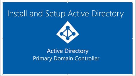 27 install and setup active directory primary domain controller full