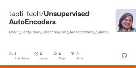 GitHub Tapti Tech Unsupervised AutoEncoders Credit Card Fraud Detection Using Autoencoders In