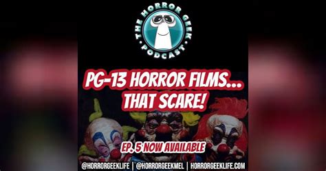 Pg 13 Horror Films That Scare The Horror Geek Podcast