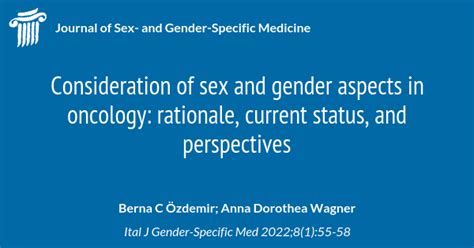 Consideration Of Sex And Gender Aspects In Oncology Rationale Current