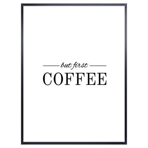 Coffee First Poster´s