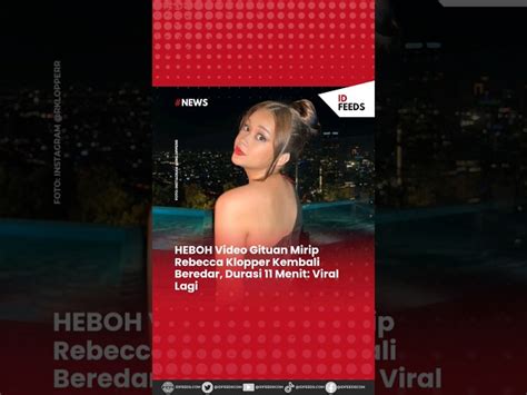 Viral Lagi Video Mirip Rebecca Klopper Kembali Beredar Lebih Panjang