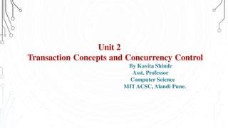 UNIT TRANSACTION CONCEPTS AND CONCURRENCY CONCEPTS Pdf