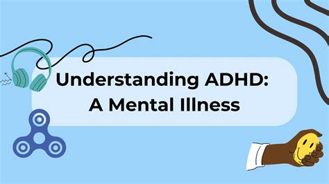 Understanding Adhd A Mental Illness