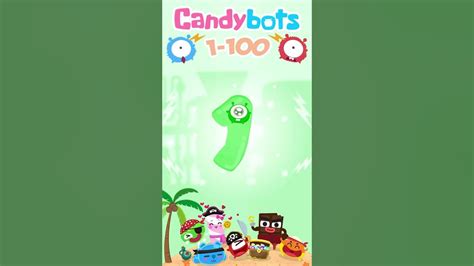 Candybots 123 Numbers Number 1 Candybots Games Youtube