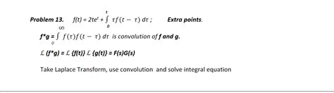 Solved Problem 13 ∞ Extra Points F∗g∫0∞fτft−τdτ Is