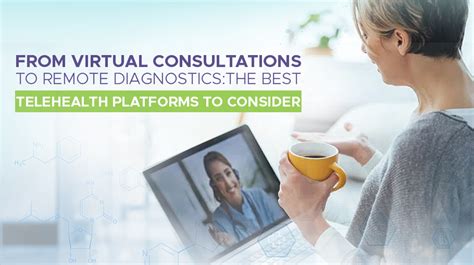 The Convenience Of Telehealth The Best Telehealth Platforms For
