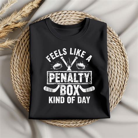 Feels Like A Penalty Box Kind Of Day Hockey Svg Png Clipart Funny