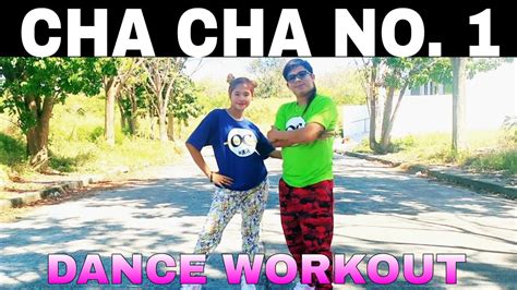Cha Cha No 1 I Remix I Dance Workout I Oc Duo Youtube Music