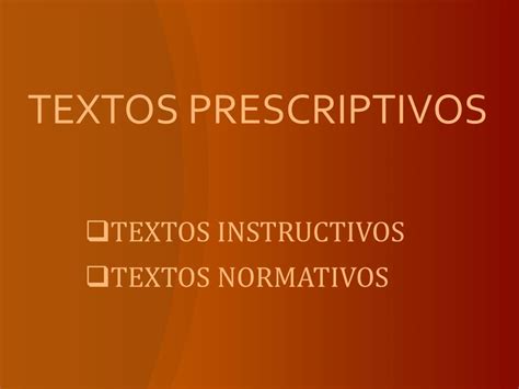 Ppt Textos Prescriptivos Powerpoint Presentation Free Download Id1452674