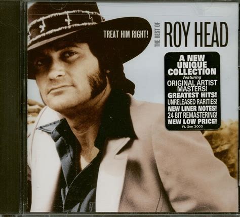 Treat Him Right The Best Of Roy Head [us Import] Uk Cds