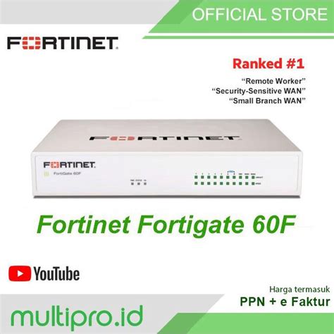 Jual NETWORK PERALATAN JARINGAN FIREWALL FORTINET FORTIGATE FG 60F WITH UTM BUNDLE LICENSE AND