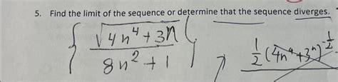 solved the sequence diverges {8n2 14n4 3n} 21 4n4 3n 21