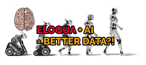 Using Ai To Improve Eloqua Contact Data