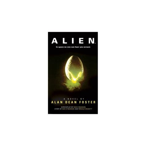 Alien The Official Movie Novelization Foster Alan Dean