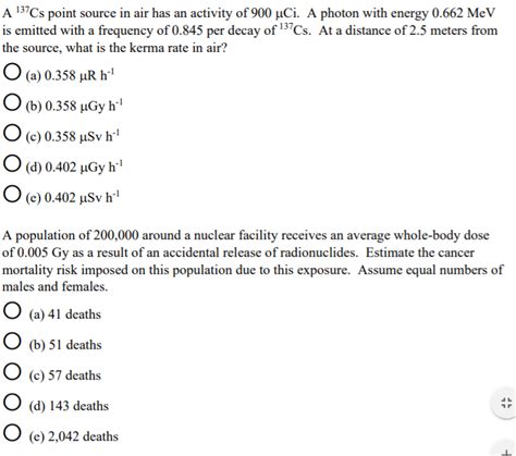 A 137cs Point Source In Air Has An Activity Of 900