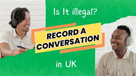 Is It Illegal To Record A Conversation In Uk Inum