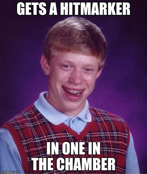 Bad Luck Brian Meme Imgflip