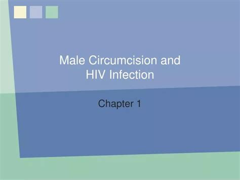 Ppt Male Circumcision And Hiv Infection Powerpoint Presentation Free