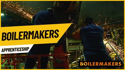 Whats It Like To Be A Boilermaker Apprentice Youtube