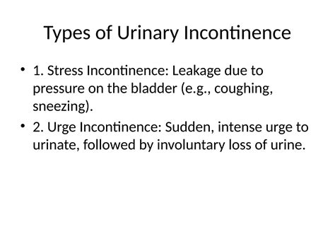 Urinary Incontinence Urinary Incontinence Ppt