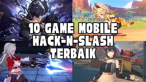 10 Game Mobile Dengan Combat Hack N Slash Terbaik Youtube