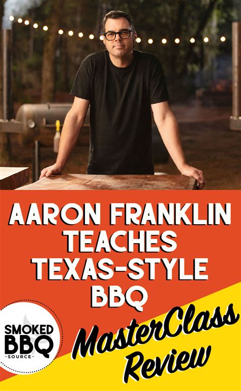 Aaron Franklin Barbecue Masterclass Review Smoked Bbq Source