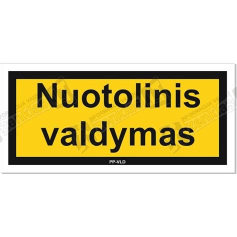 Papildomi Darbo Saugos ženklai Nuotolinis Valdymas