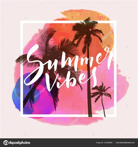 Summer Vibes Calligraphic Inspirational Quote Poster Tropical Summer