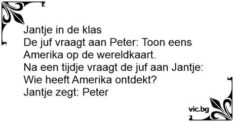 Jantje In De Klas De Juf Vraagt Aan Peter Toon Eens Amerika Op De