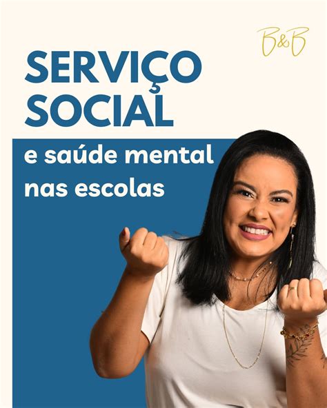 Serviço Social E Saúde Mental Nas Escolas Bonifácio Educacional