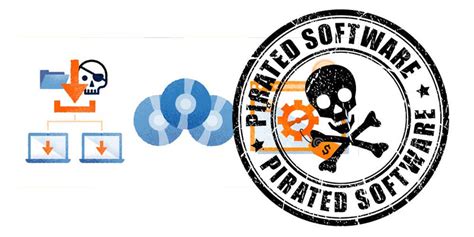 Pirated Software Risks Why You Should Never Use Pirated Software