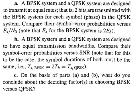 Solved A Bpsk System And A Qpsk System Are Designed To