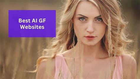 3 Best Ai Gf Websites