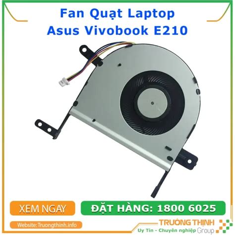 1️⃣【nhận】 Sửa Quạt Tản Nhiệt Asus Vivobook E210 Giá Rẻ