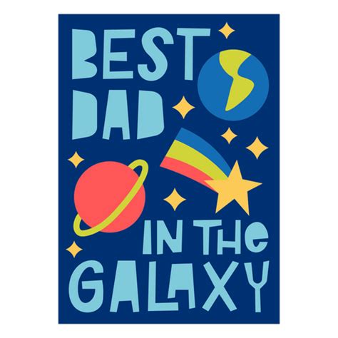 Best Dad In The Galaxy Design Png And Svg Design For T Shirts