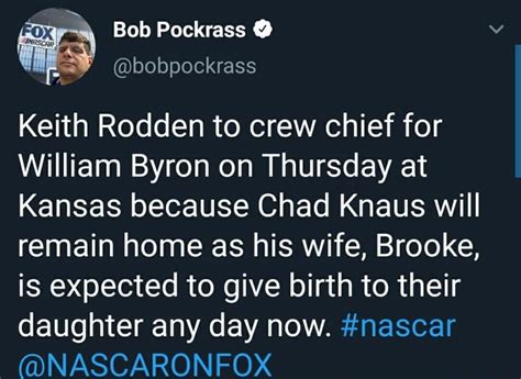 Fox R Bob Pockrass O Resp Bobpockrass Keith Rodden To Crew Chief For William Byron On Thursday