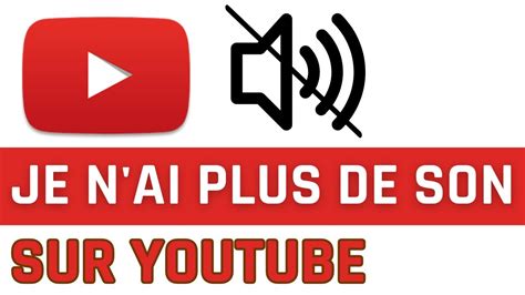 Je Nai Plus De Son Quand Je Lis Une Vidéo Youtube Résolu Youtube