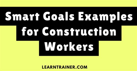 5 Smart Goals Examples For Construction Workers