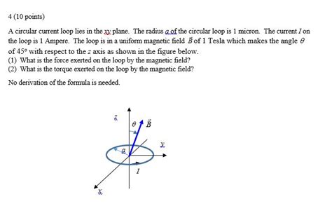 Solved 4 10 ﻿pointsa Circular Current Loop Lies In The