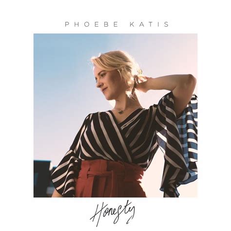 Phoebe Katis Honesty Reviews Album Of The Year