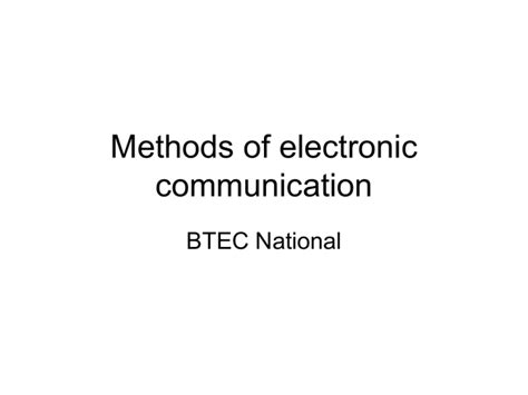 Methods Of Electronic Communication