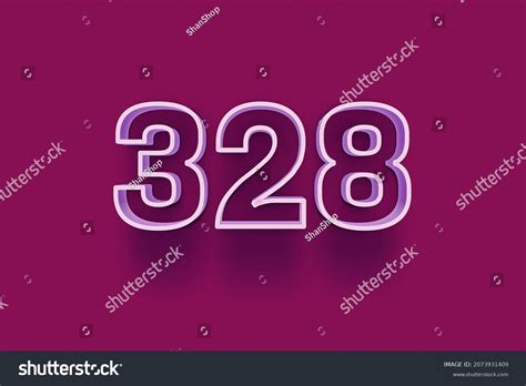 328 3d Number 328 Isolated On Stock Illustration 2073931409 | Shutterstock